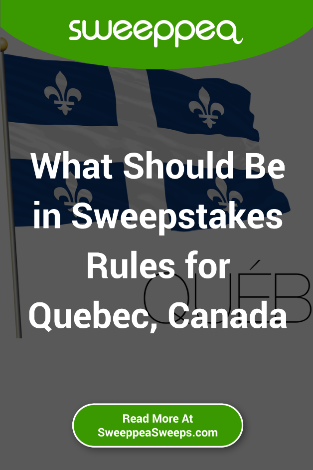 What Should Be In Sweepstakes Rules For Quebec Canada Official Rules 