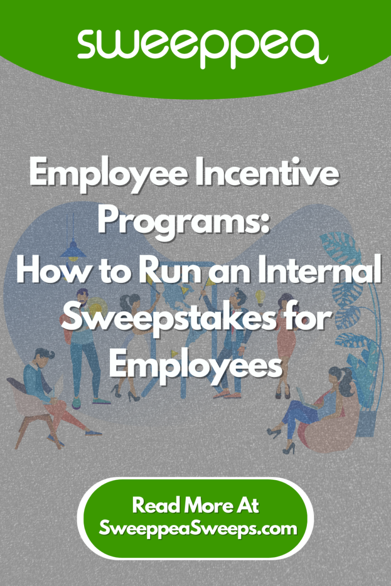 Employee Incentive Programs: How to Run an Internal Sweepstakes for ...