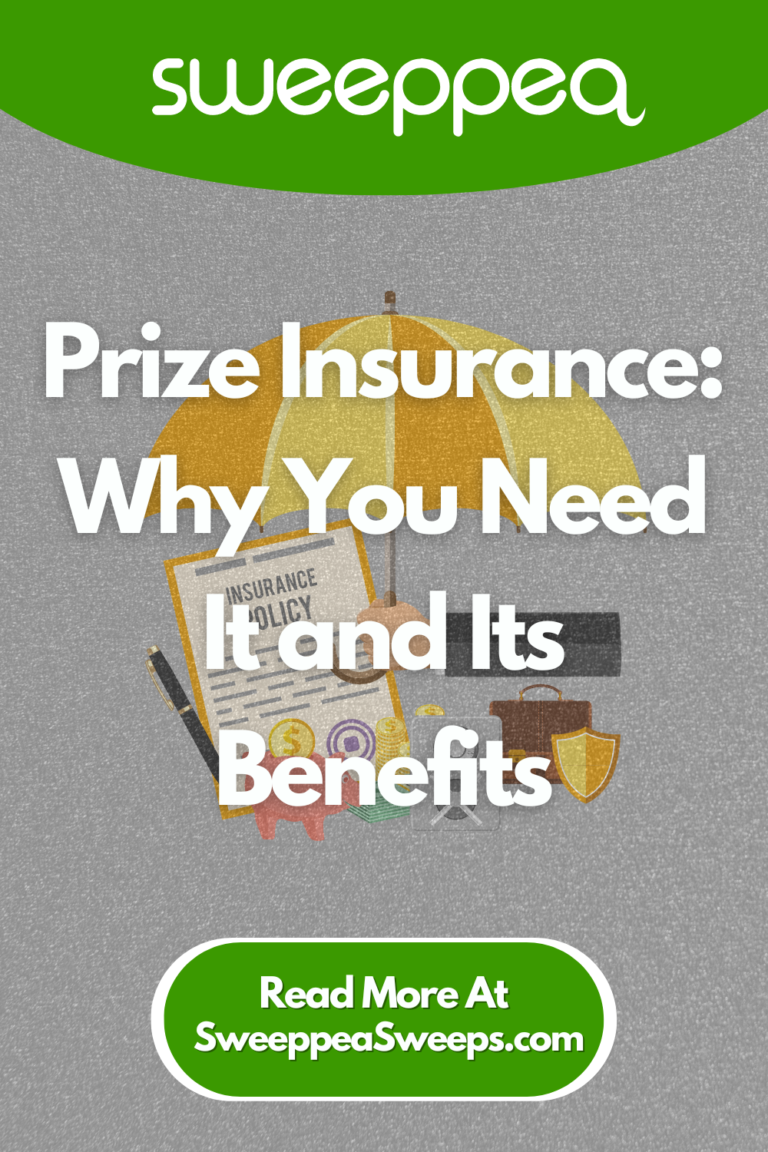 Prize Insurance: Why You Need It and Its Benefits - Sweeppea